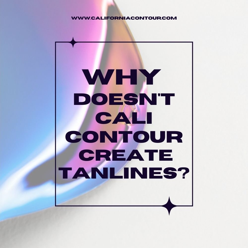 How does California Contour shield not leave tan lines?